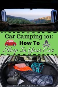 Car Camping 101: A Guide to Sleeping In Your Car - tworoamingsouls