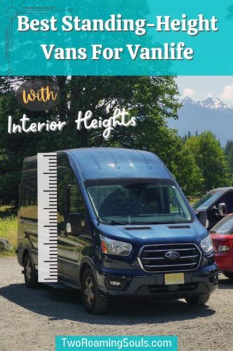 What Vans Can You Stand Up In? Vanlife Guide - Two Roaming Souls