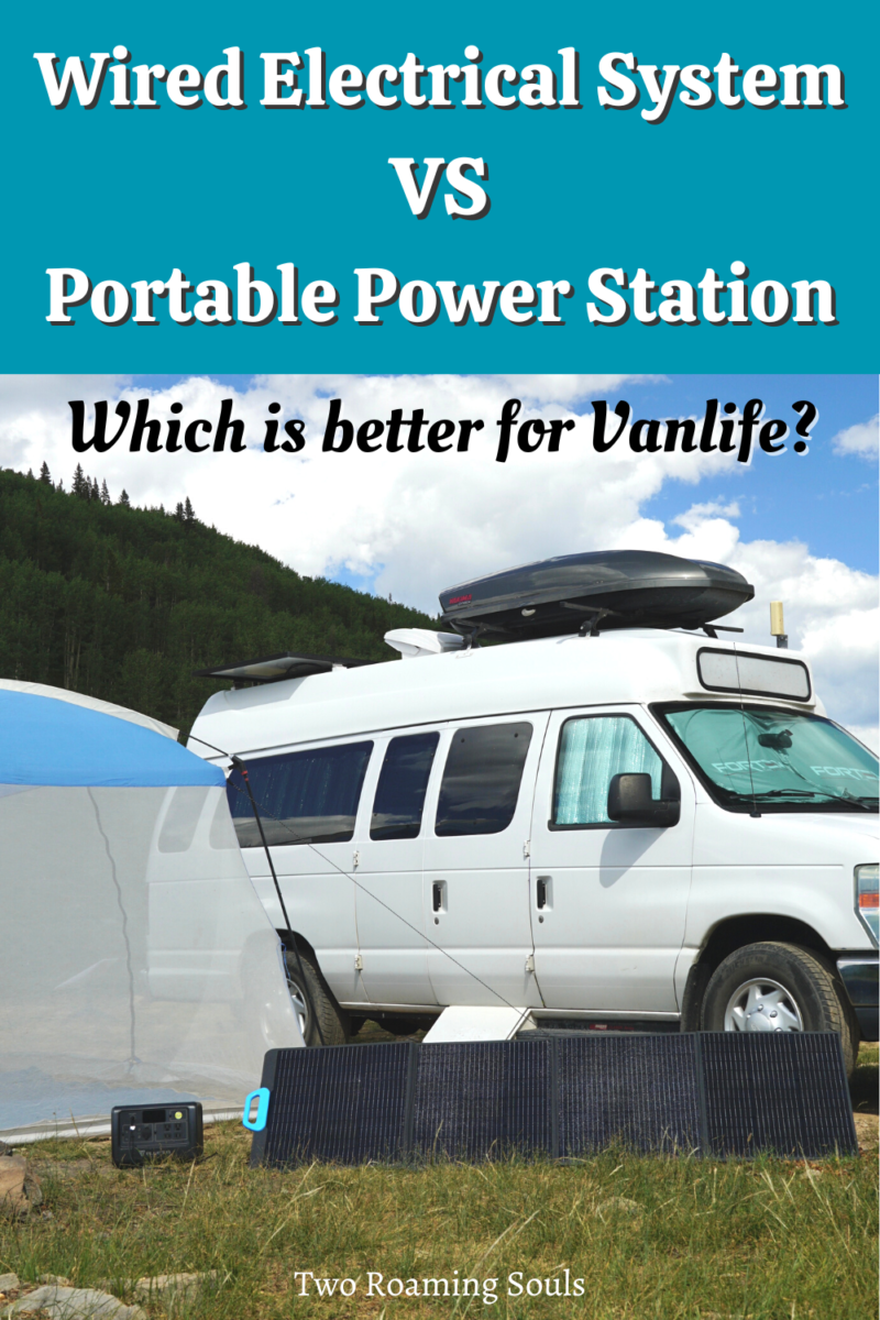 Portable Power Station vs Wired Electrical System For Vanlife - Two ...